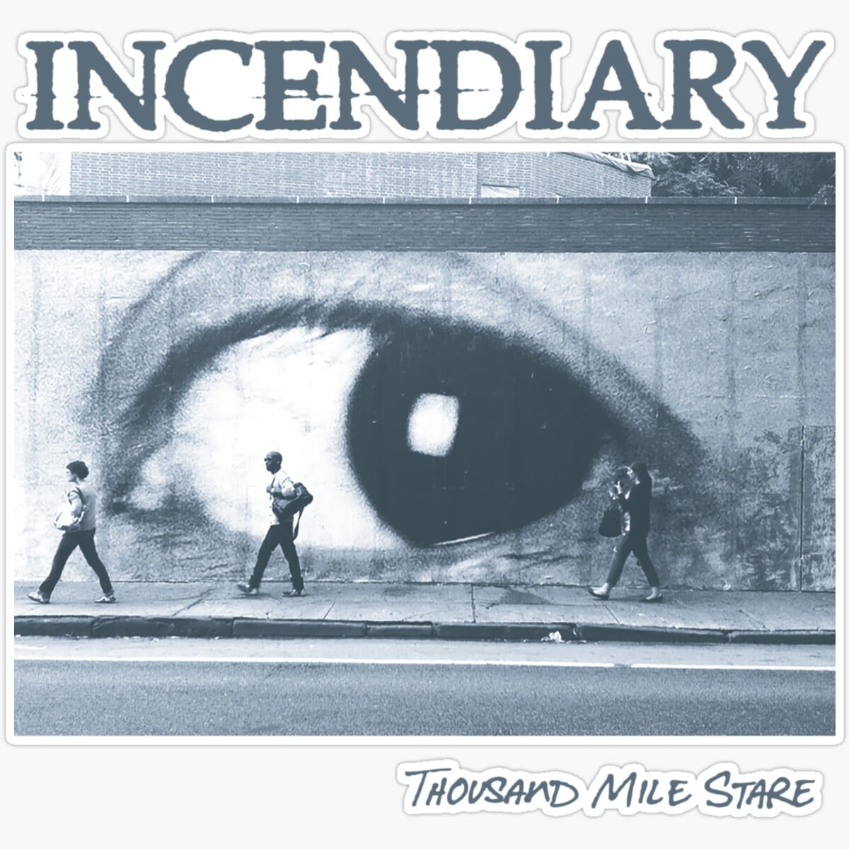 DOPASTICKER Incendiary (Hardcore Punk Band) - Album; Thousand Mile ...