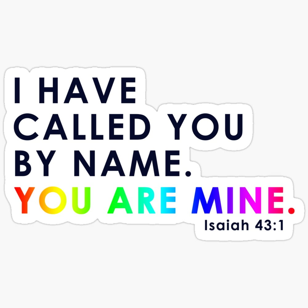 DOPASTICKER Isaiah 43:1 - Perfect Birthday Gift Everyone Phone Decal ...