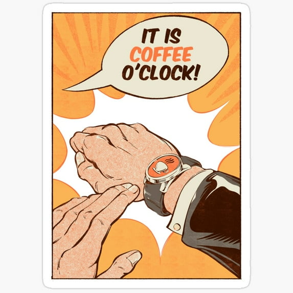 DOPASTICKER It Is Coffee O'Clock Perfect Gift Everyone Phone Decal ...