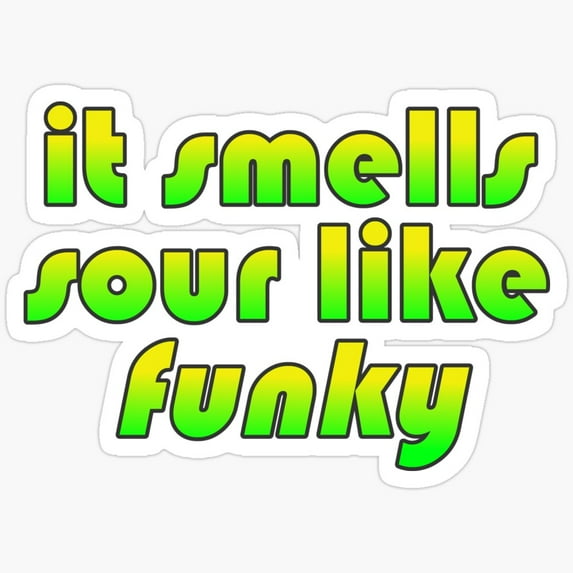 DOPASTICKER It Smells Sour Like Funky Sticker Phone Sticker, Latop ...