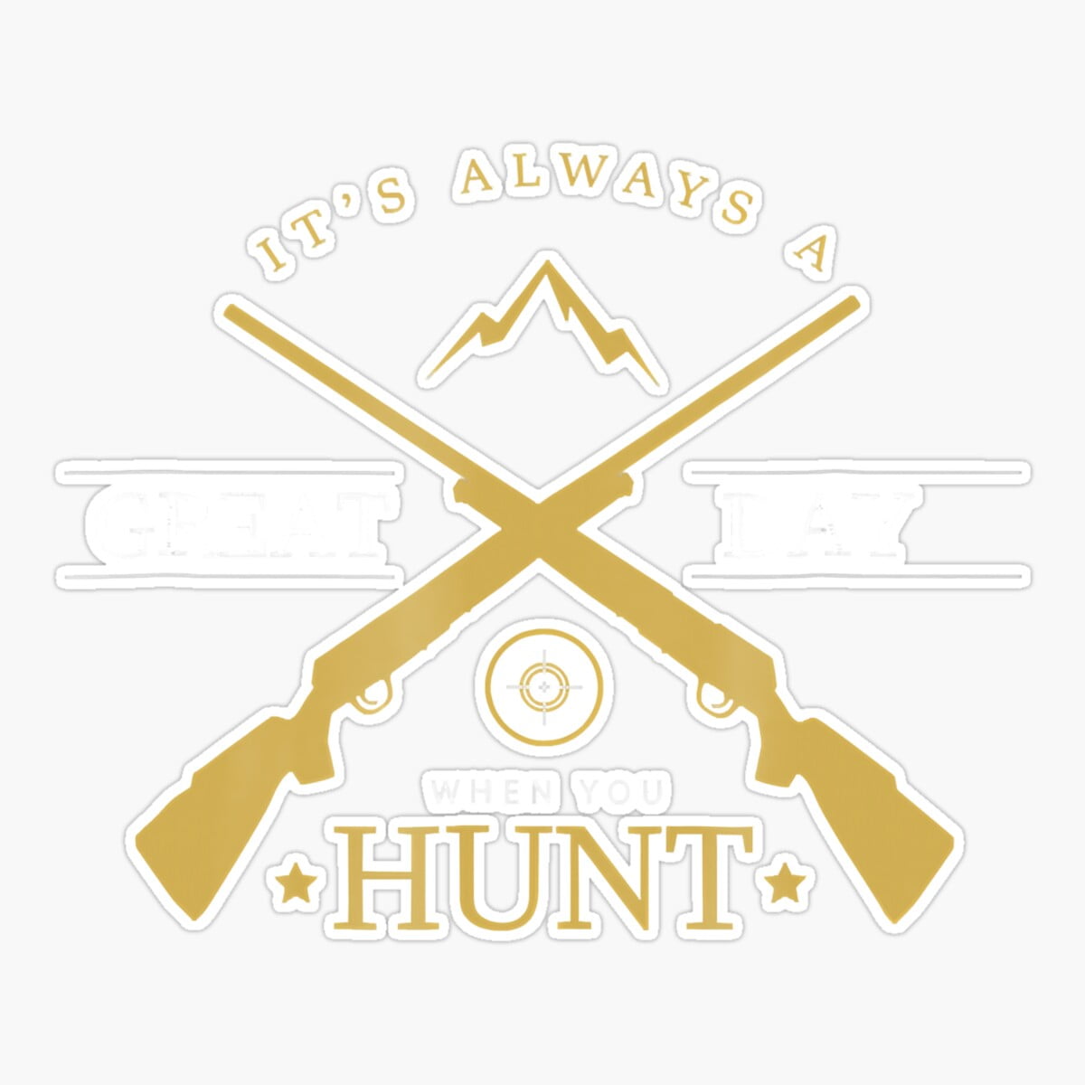 DOPASTICKER Its Always A Great Day When You Hunt Sticker, Phone Sticker ...