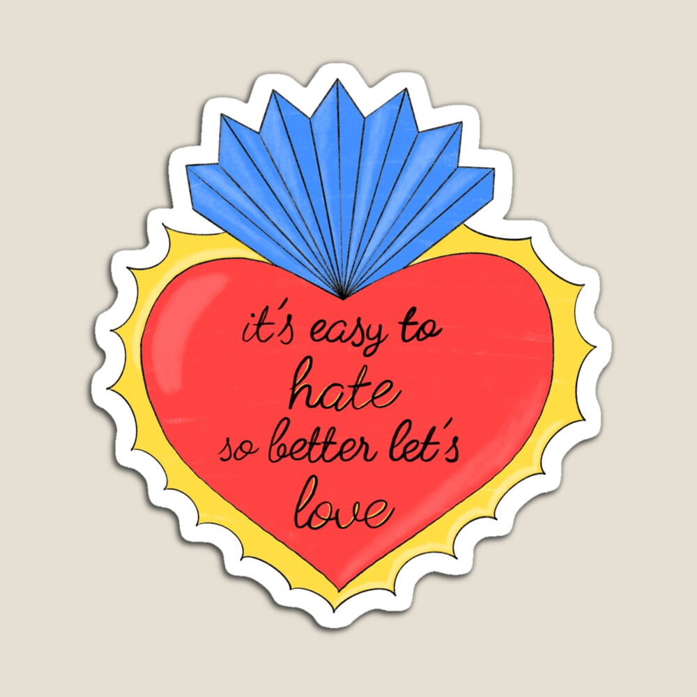 DOPASTICKER Its Easy To Hate So Better Lets Love Sticker Decorative ...