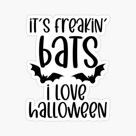 DOPASTICKER Its Freakin Bats Hallo.Ween Scary October Spooky Quote ...