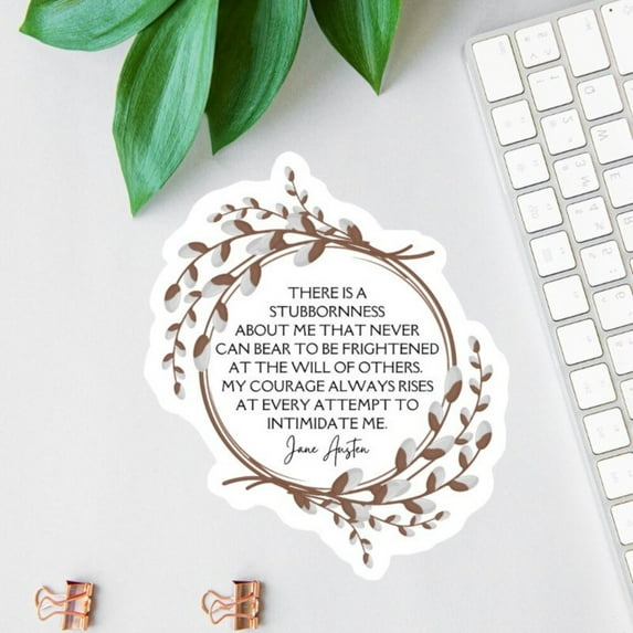DOPASTICKER Jane Austen Sticker, There Is A Stubbornness About Me Quote ...