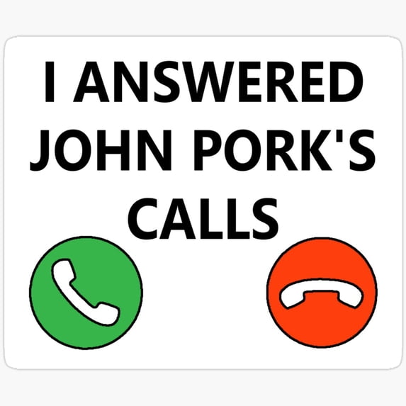 DOPASTICKER John Pork Is Calling Sticker Phone Sticker, Latop Sticker ...