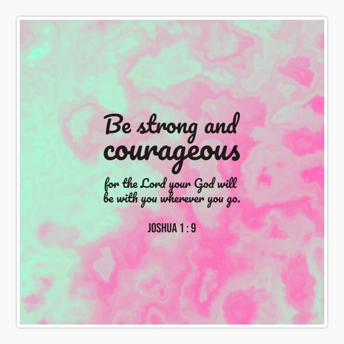 DOPASTICKER Joshua 1 : 9, Be Strong And Courageous, Bible Passage ...