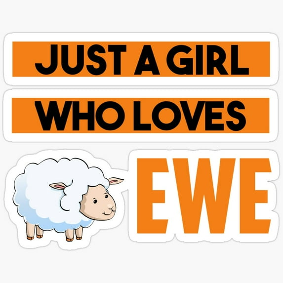 DOPASTICKER Just A Girl Who Loves Ewe, Ewe Sticker Phone Sticker, Latop ...