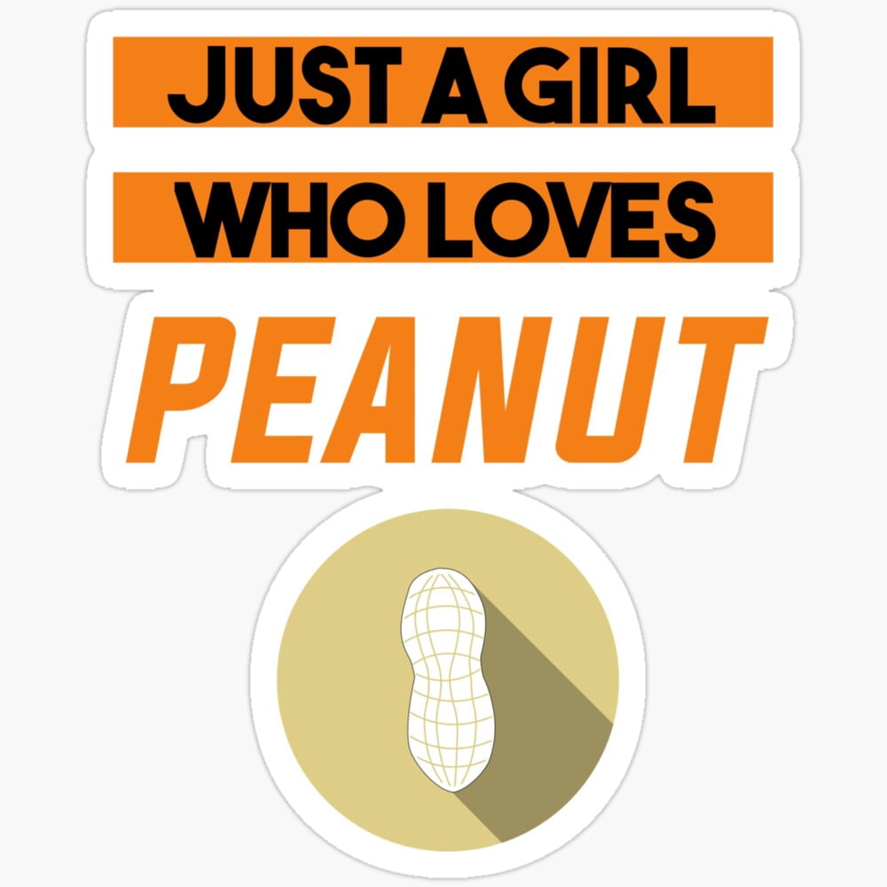 DOPASTICKER Just A Girl Who Loves Peanut, Peanut Sticker Phone Decal ...