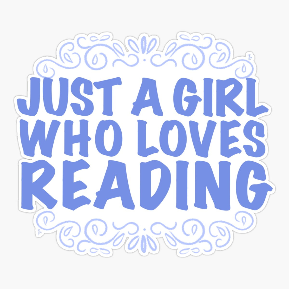 DOPASTICKER Just A Girl Who Loves Reading, Bookish Sticker, Phone ...