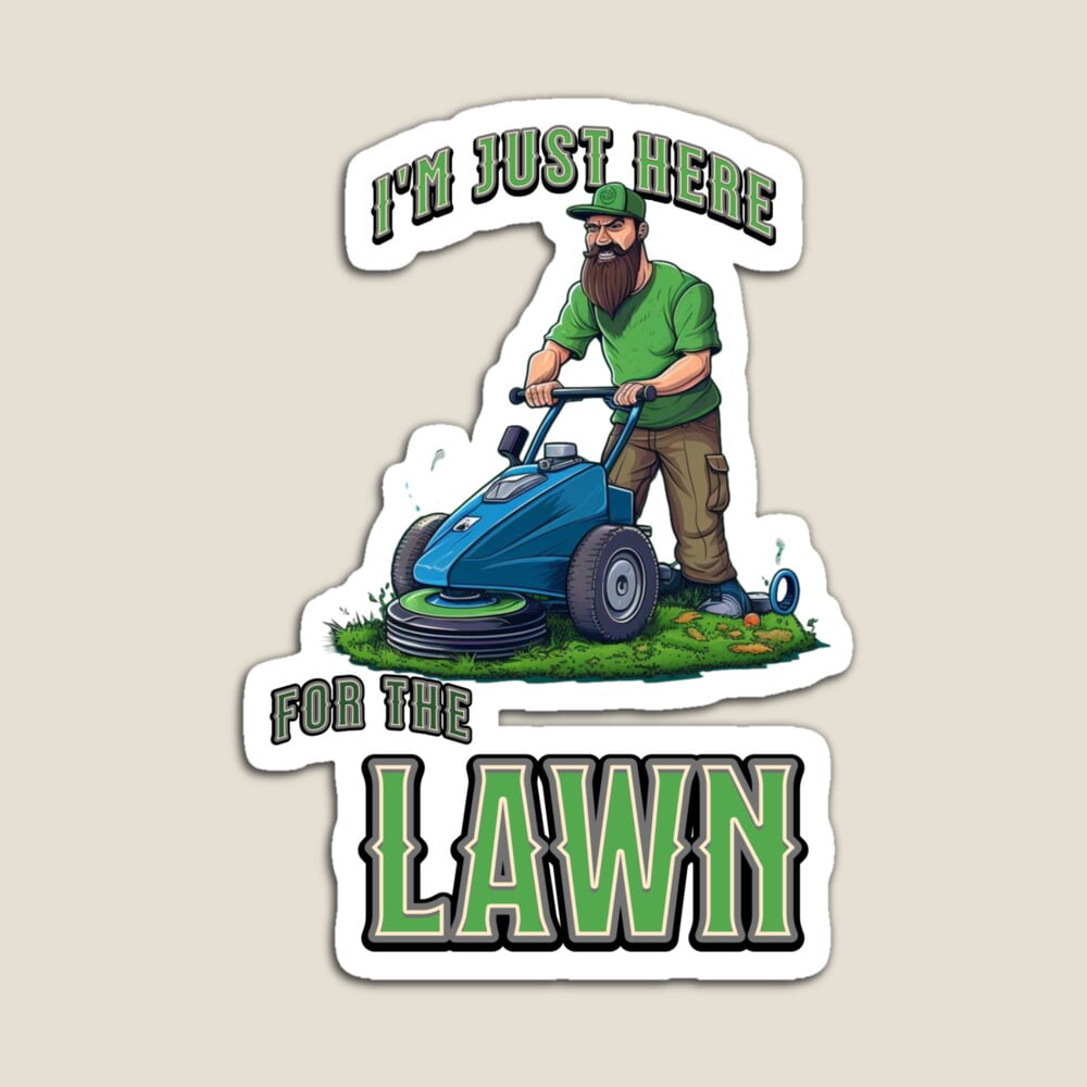 DOPASTICKER I'M Just Here For The Lawn - Community Gardening - Backyard ...