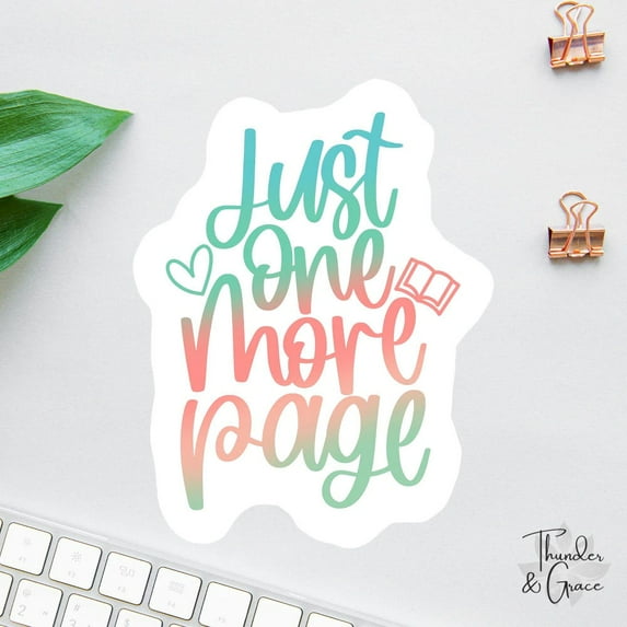 DOPASTICKER Just One More Page, Bookish Sticker, Writing Sticker, Book ...