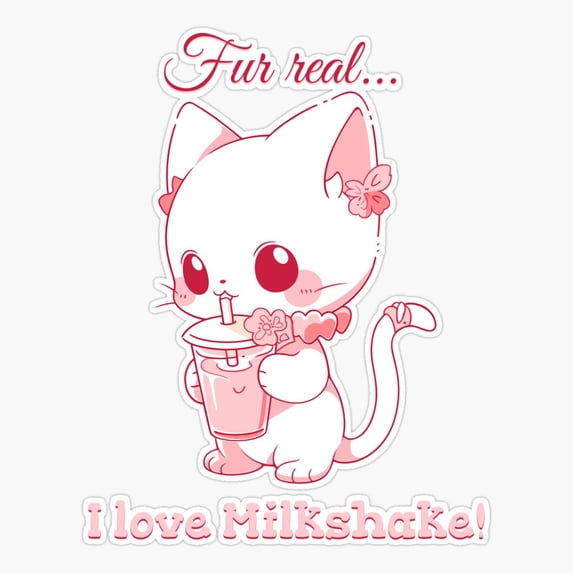 DOPASTICKER Kawaii Cat Milkshake Love, Fur Real... I Love Milkshake ...