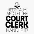 DOPASTICKER Keep Calm And Let The Court Clerk Handle It! Sticker, Phone ...