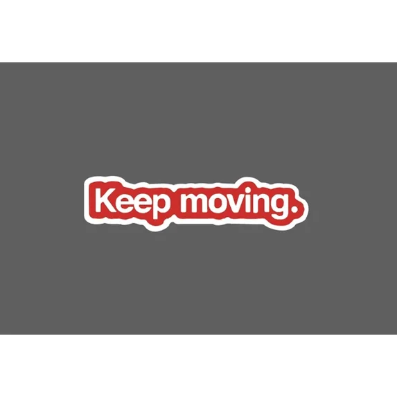 DOPASTICKER Keep Moving Sticker Motivation Sticker Phone Sticker, Latop ...