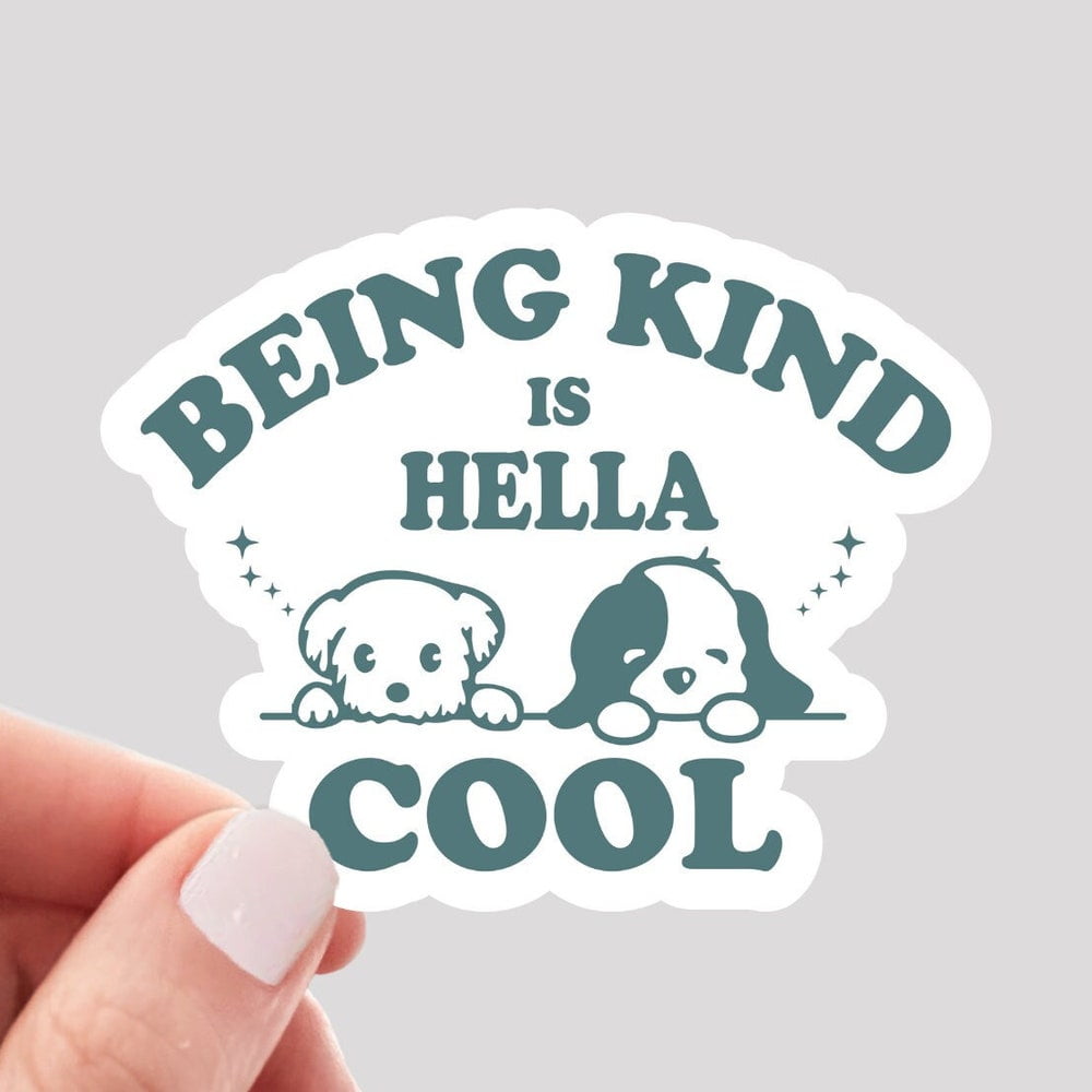 DOPASTICKER Being Kind Is Hella Cool Sticker, Be Kind Sticker, Be A ...