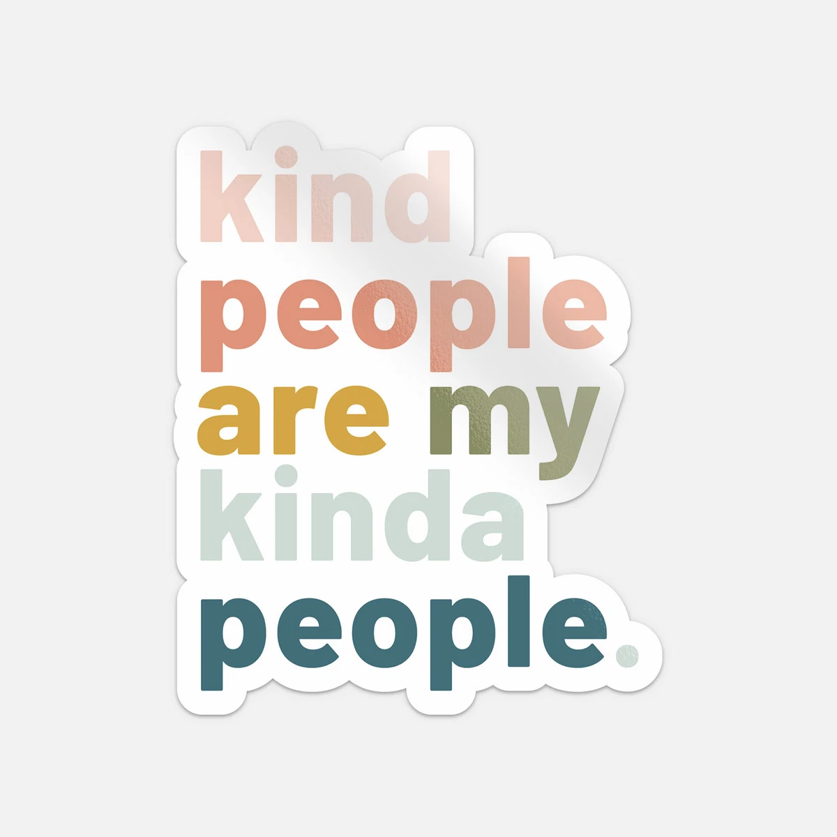 DOPASTICKER Kind People Are My Kinda People Sticker Decal Phone Decal ...