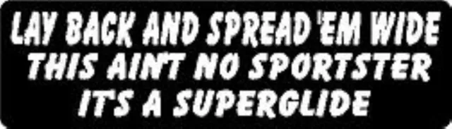 DOPASTICKER Lay Back And Spread 'Em Wide This Ain'T No Sportster It'S A ...