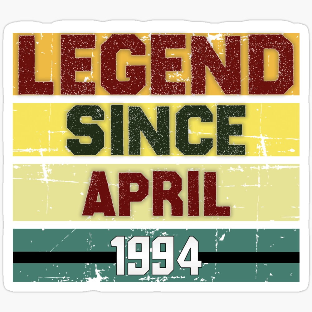 DOPASTICKER Legend Since April 1994, Born In April 1994 Gift Sticker ...