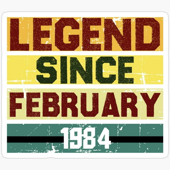 DOPASTICKER Legend Since February 1984, Born In February 1984 Gift ...