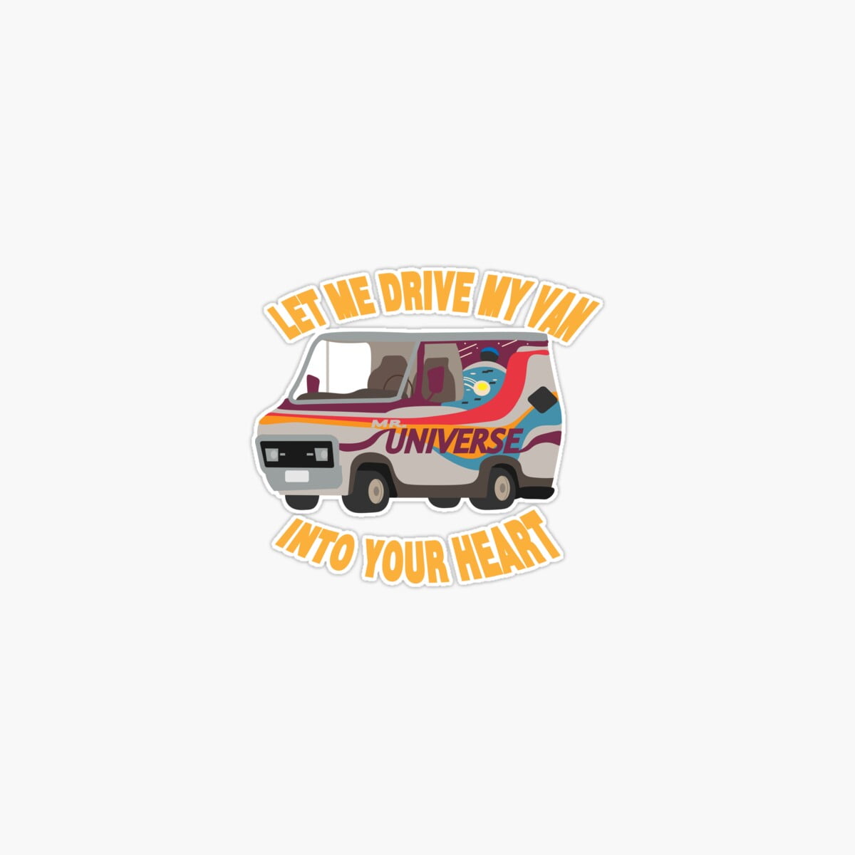 DOPASTICKER Let Me Drive My Van Into Your Heart Sticker, Phone Sticker ...