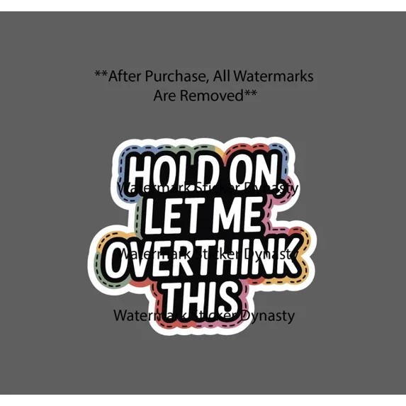 DOPASTICKER Let Me Overthink This Sticker Quote Sticker Phone Sticker ...