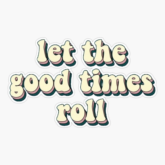 DOPASTICKER Let The Good Times Roll Sticker, Phone Sticker Car Stickers ...
