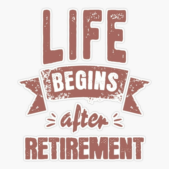 DOPASTICKER Life Begins After Retirement Retirement Sticker, Phone ...