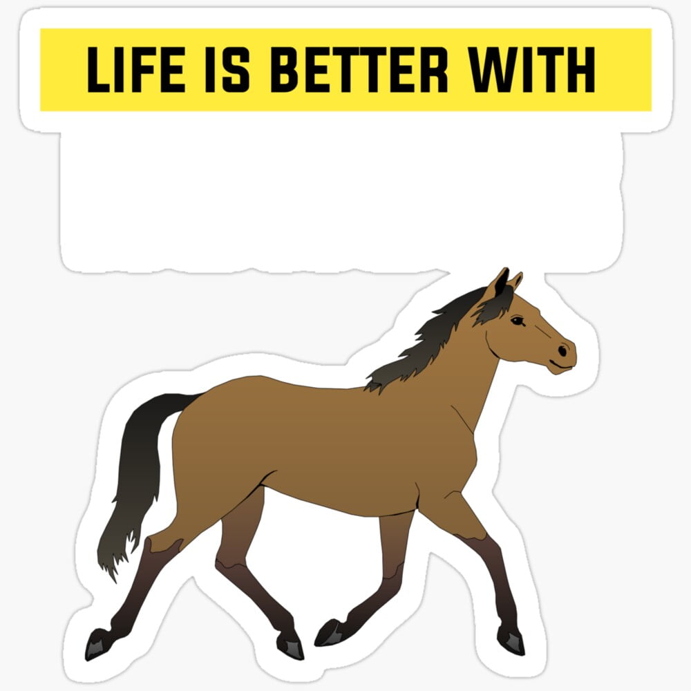 DOPASTICKER Life Is Better With A Horses, Horses Sticker Phone Decal ...