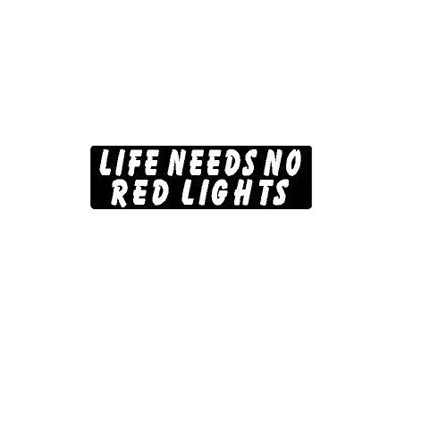 DOPASTICKER Life Needs No Red Lights Sticker Hard Hat Sticker Laptop ...