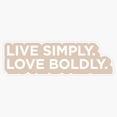 DOPASTICKER Live Simply Love Boldly Tan Text Sticker, Phone Sticker Car ...