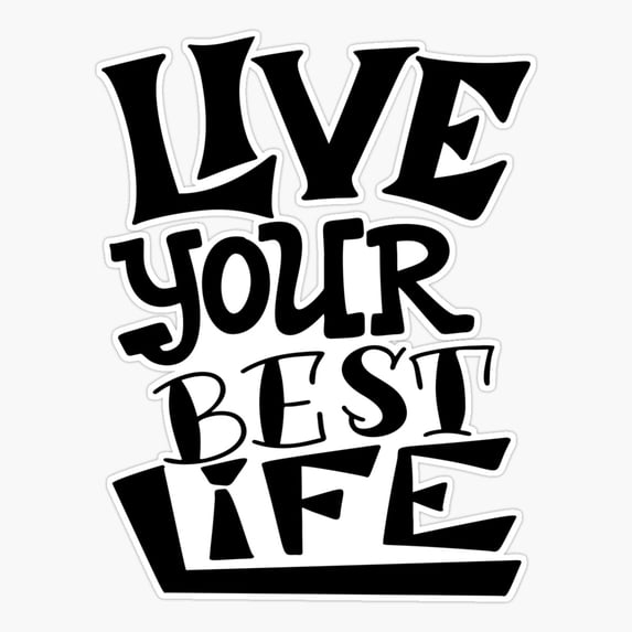 DOPASTICKER Live Your Best Life Inspirational Quotes Sticker, Phone ...