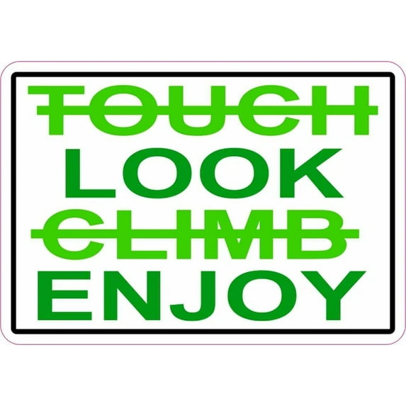 DOPASTICKER Look And Enjoy Do Not Touch Or Climb Sticker Phone Sticker ...