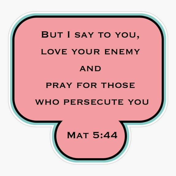 DOPASTICKER Love Your Enemy - Matthew 5 Sticker, Phone Sticker Car ...