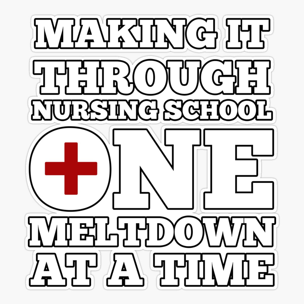 DOPASTICKER Making It Through Nursing School Sticker, Phone Sticker Car ...