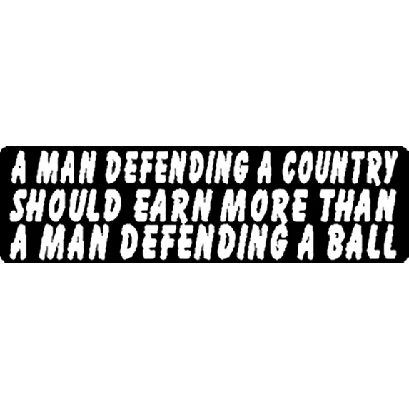 DOPASTICKER A Man Defending A Country Should Earn More Than A Man ...