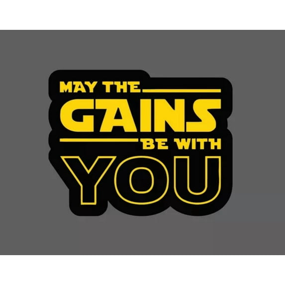 DOPASTICKER May The Gains Be With You Sticker Workout Gym Sticker Phone ...