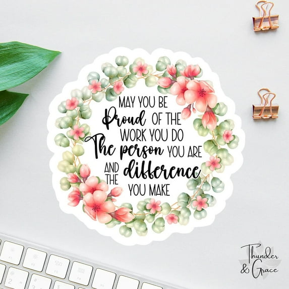 DOPASTICKER May You Be Proud Of The Work You Do, Social Worker, Nurse ...