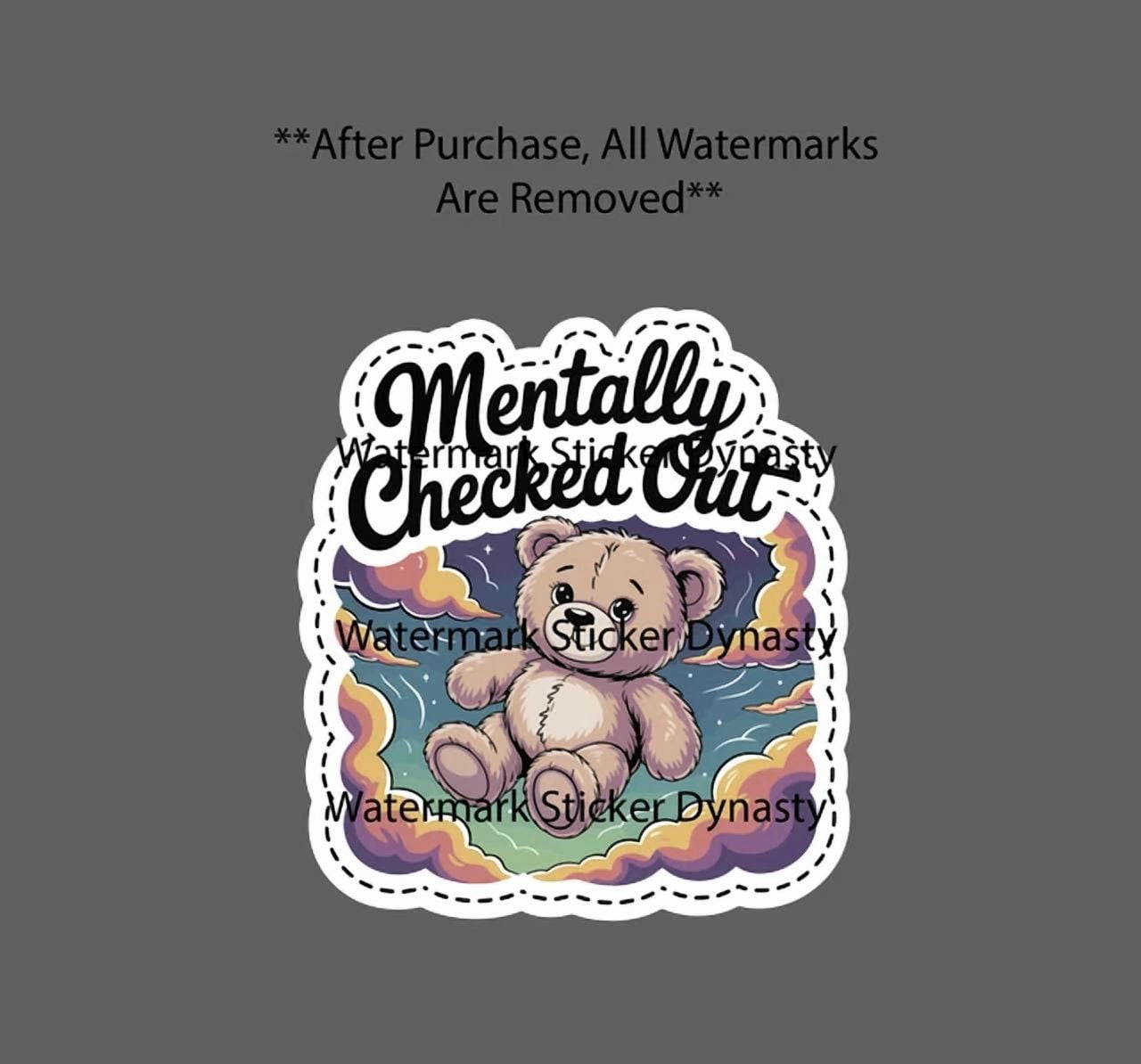 DOPASTICKER Mentally Checked Out Sticker Dreamer Space Bear Sticker ...