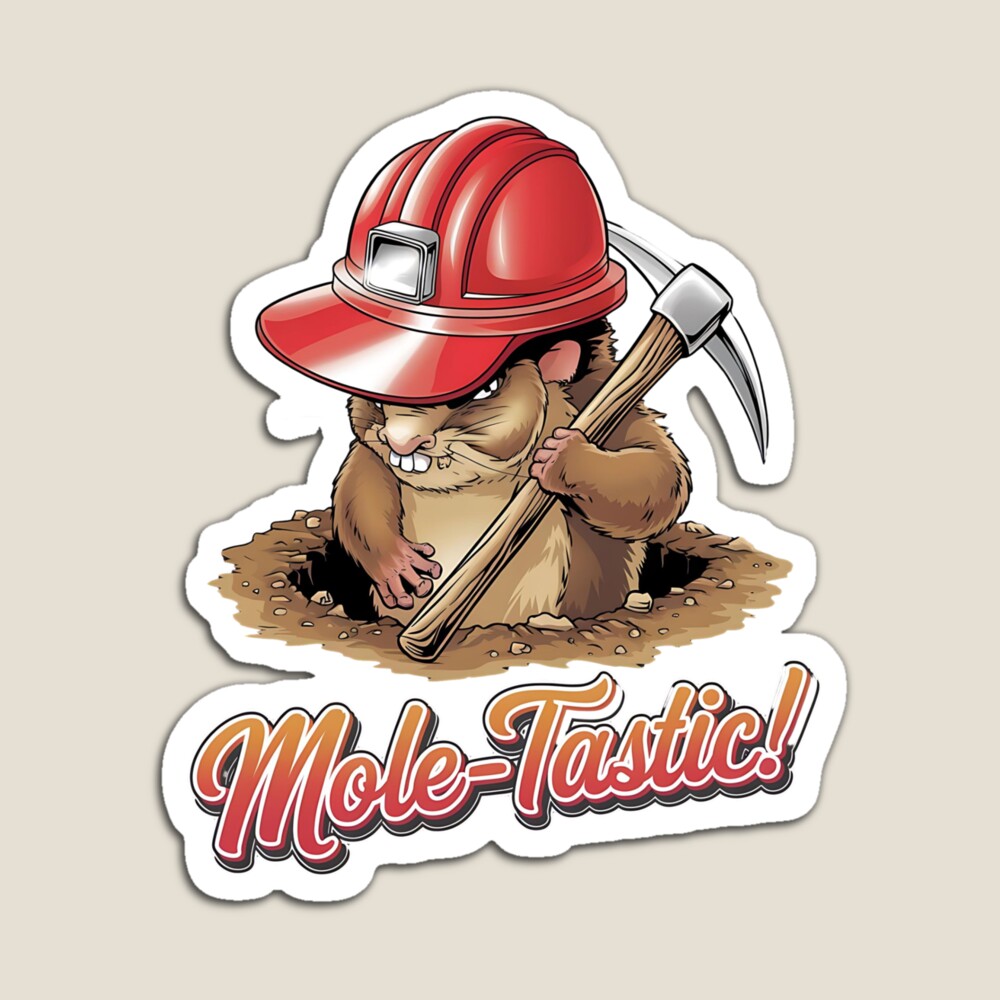 DOPASTICKER Mole-Tastic - I Dig Moles - Can You Dig It - Holy Moly ...