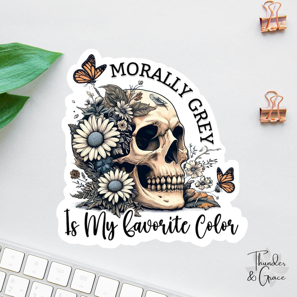 DOPASTICKER Morally Grey Is My Favorite Color Sticker, Kindle Sticker ...