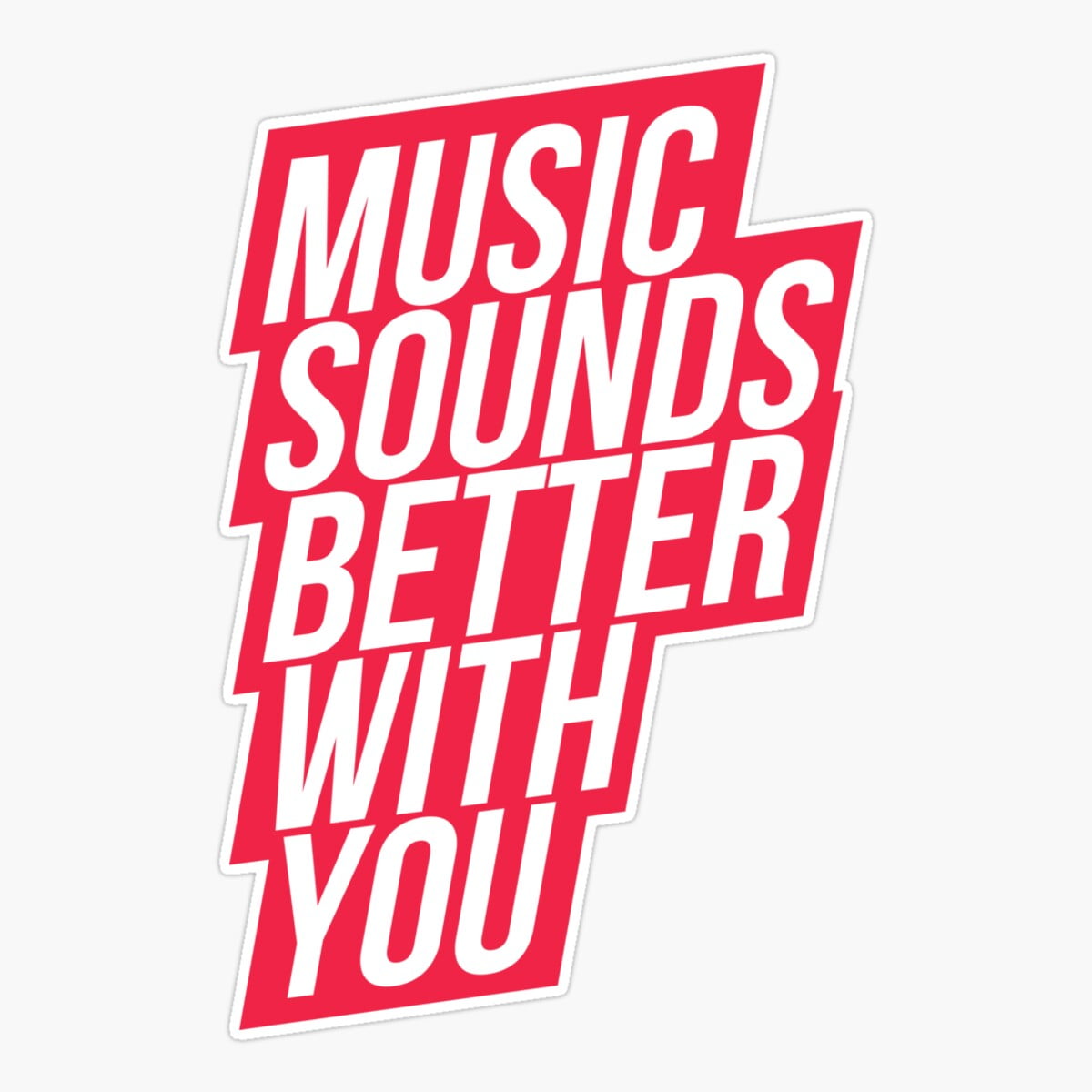 DOPASTICKER Music Sounds Better With You, Red Sticker, Phone Sticker ...
