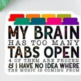 DOPASTICKER My Brain Has Too Many Tabs Open Stickers, Office Stickers ...