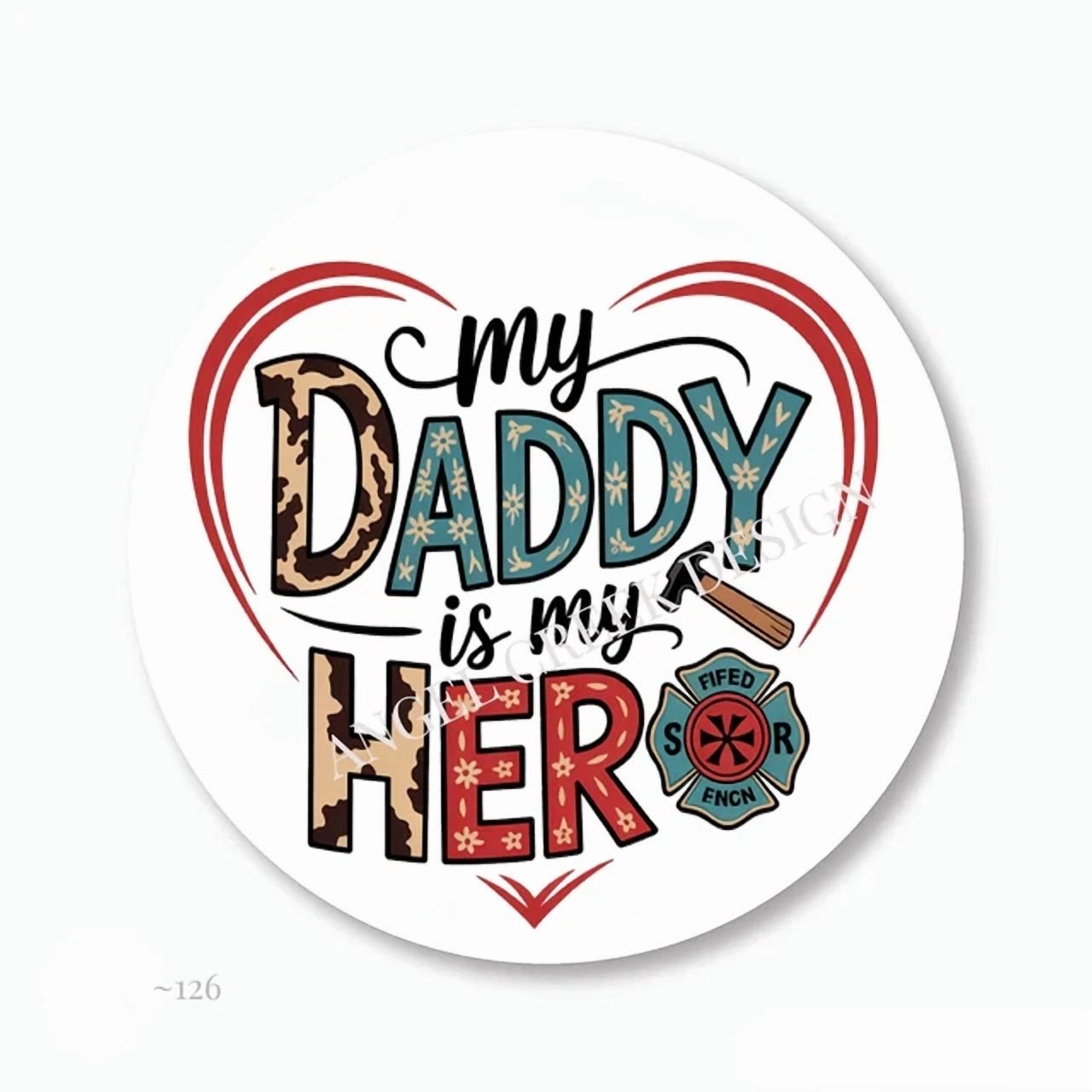 DOPASTICKER My Daddy Is My Hero Scrapbook Stickers Firefighter Phone ...