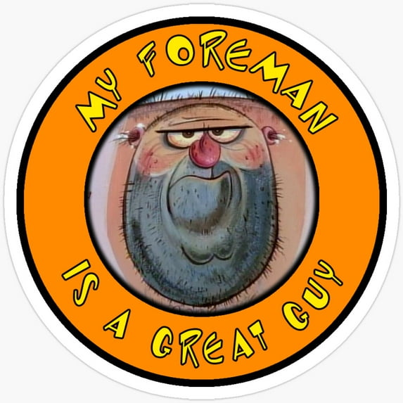 DOPASTICKER My Foreman Is A Great Guy Gift You - Phone Stickers ...