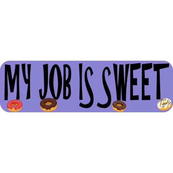 DOPASTICKER My Job Is Sweet Sticker Phone Sticker, Latop Sticker, Lover ...