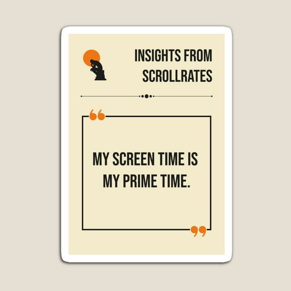 DOPASTICKER My Screen Time Is My Prime Time, & Relatable Quote Poster ...