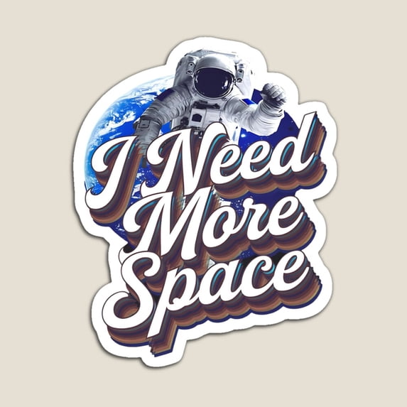DOPASTICKER Need More Space - Need Some Space - Enjoy Space - Space ...