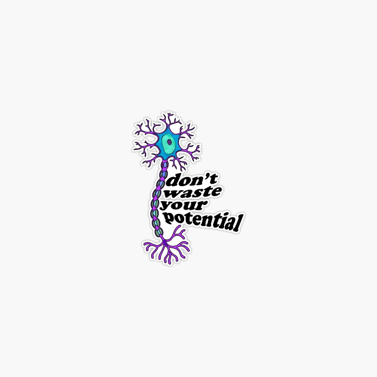 DOPASTICKER Neuron Motivation - Dont Waste Your Potential Sticker ...