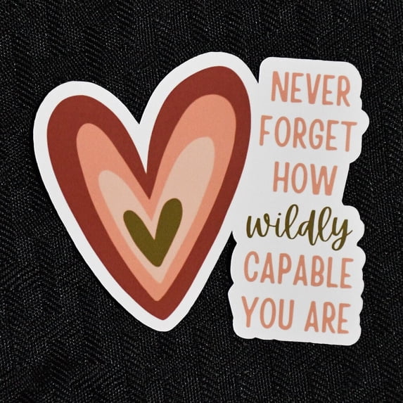 DOPASTICKER Never Forget How Wildly Capable You Are, Motivational ...