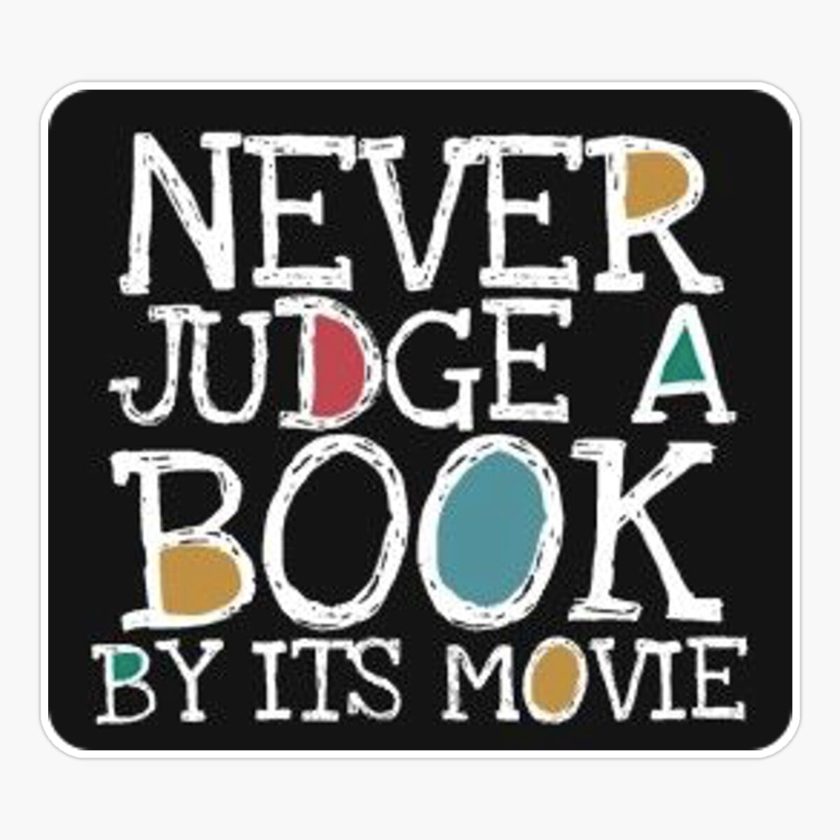 DOPASTICKER Never Judge A Book By It'S Movie Sticker, Phone Sticker Car ...